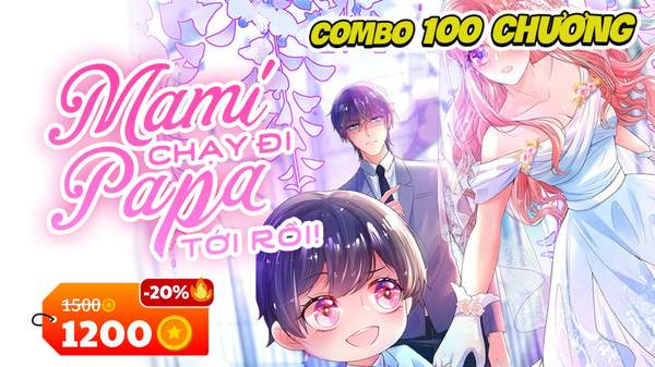 Chương 301 - 400 | Mami Chạy Đi Papa Tới Rồi | POPS