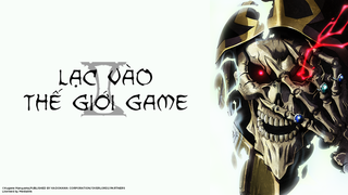 Overlord SS2 - Xem Lạc Vào Thế Giới Game Phần 2 | POPS